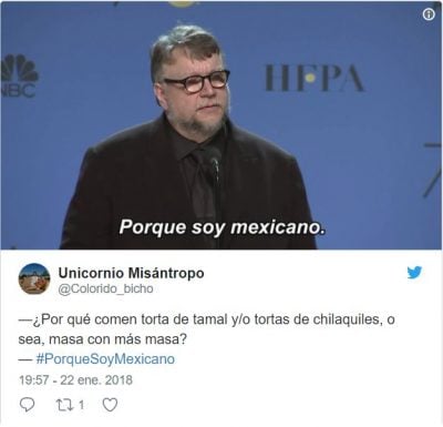 Por que soy mexicano, el nuevo meme de Guillermo del toro