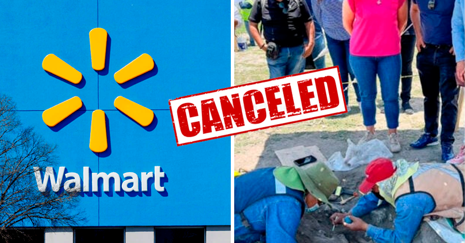 Walmart Iba a construir sobre tesoro que estuvo oculto por siglos